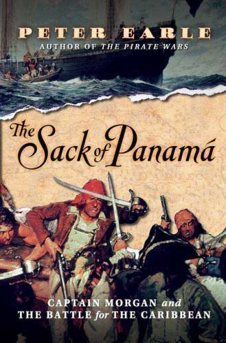 Sack of Panam : Captain Morgan and the Battle for the Caribbean by ...