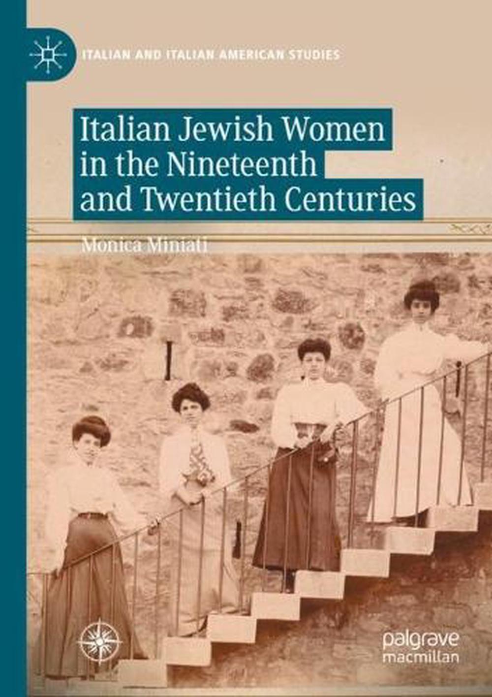 Italian and Italian American Studies: Italian Jewish Women in the ...
