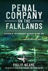 Penal Company On The Falklands by Neame, Philip, Brand New, Free ...