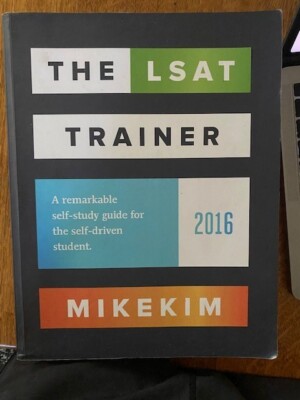 The LSAT Trainer: A Remarkable Self-Study Guide For The Self-Driven ...