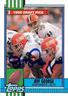 Jeff George autographed football card (Illinois) 1990 Topps #298 rookie ...