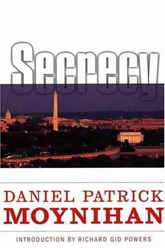 Secrecy: The American Experience by Moynihan, Daniel Patrick ...