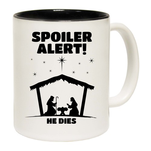 Christmas Spoiler Alert He Dies Funny Novelty Cup Mugs Coffee Mug GIFT ...