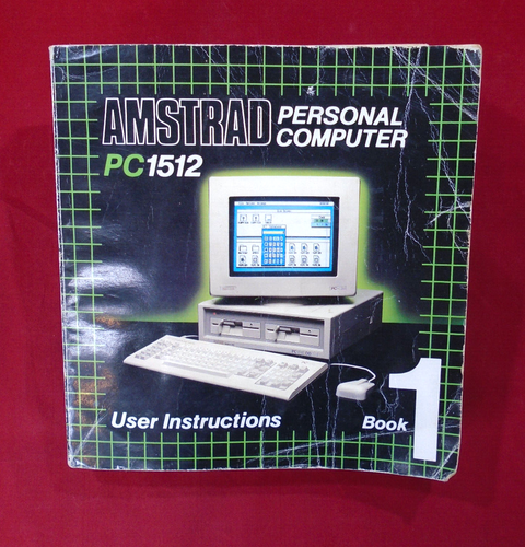 Amstrad PC1512 User Instructions Book 1 for MS-DOS by Consumer ...