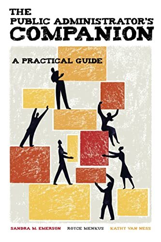 The Public Administrator′s Companion: A Practical Guide 9780872899094 ...