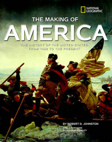 The Making of America: The History of the United States from 1492 to ...
