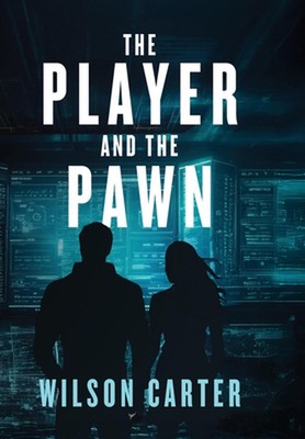 The Player and The Pawn by Wilson Carter Hardcover Book | eBay Australia