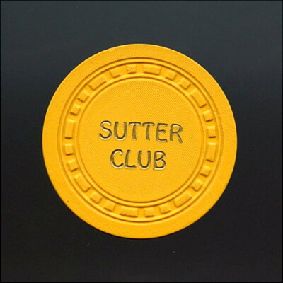 OLD VINTAGE 1944 CALIF CARD ROOM CHIP - $1.00 - SUTTER CLUB - SUTTER ...