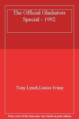 The Official Gladiators Special - 1992,Tony Lynch,Louise Ivimy | eBay UK
