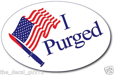 I Purged Election Year Movie Sticker gloss vinyl 3.5"X2.5" Oval ...