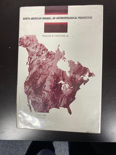 North American Indians - An Anthropological Perspective by William ...