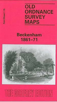 MAP OF Beckenham 1861-71: Kent Sheet 7.15 Godfrey, Alan NEW ...