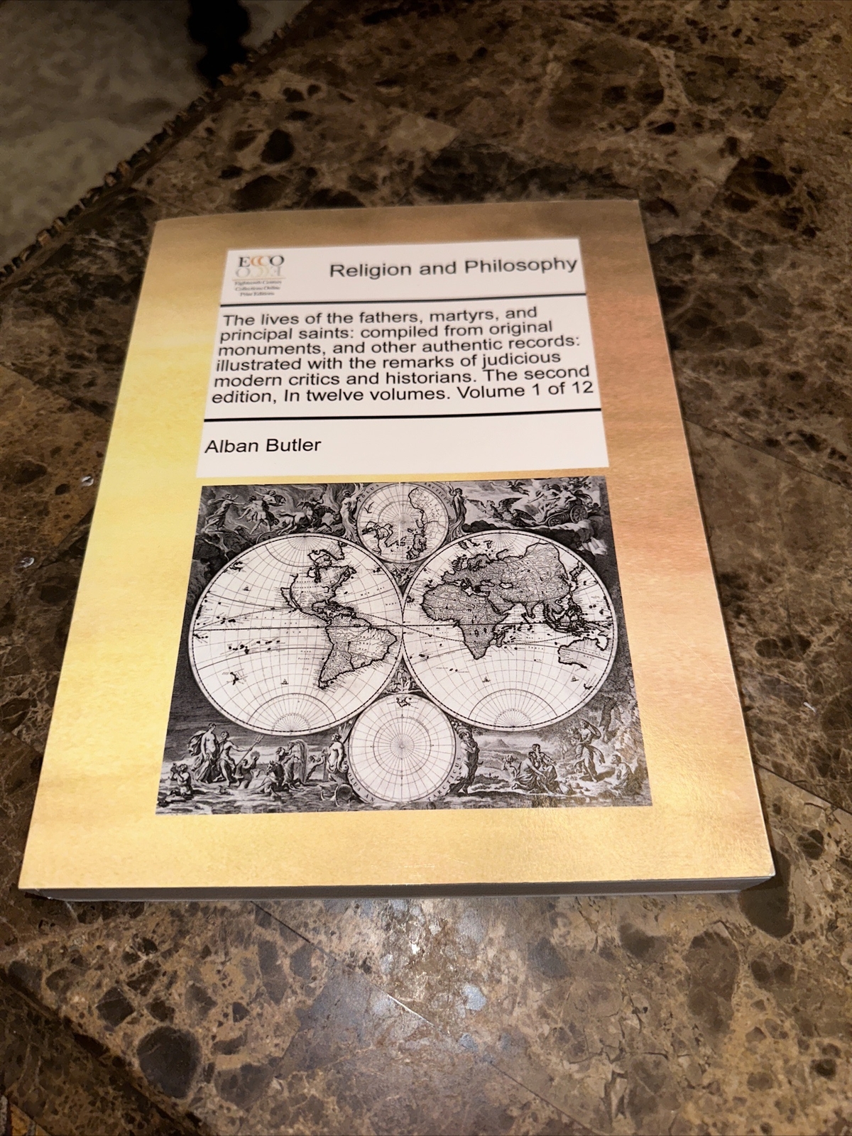 THE LIVES OF THE FATHERS, MARTYRS, AND PRINCIPAL SAINTS: By Alban ...