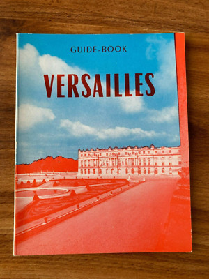 Versailles l'Indispensable Guide Book 1950s NEAR MINT 96 pages Paris | eBay
