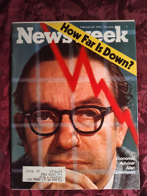 NEWSWEEK February 24 1975 Feb 2/24/75 ALAN GREENSPAN AYN RAND CHER TOM ...