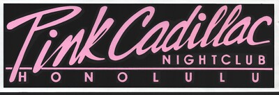 Pink Cadillac Nightclub - Honolulu - Sticker - Bumper Sticker - 1980s ...