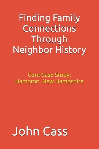 Finding Family Connections Through Neighbor History: Core Case Study ...