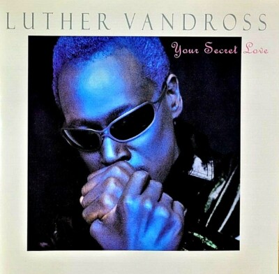 Luther Vandross - "Your Secret Love" - ( CD - Epic Records / I.V ...