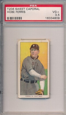 1910 T206 SWEET CAP 150/30 - HOBE FERRIS - PSA 3.5 VG+ (SVSC)-CENTERED ...