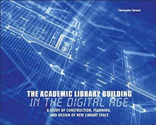 The Academic Library : Building in the Digital Age Christopher St ...