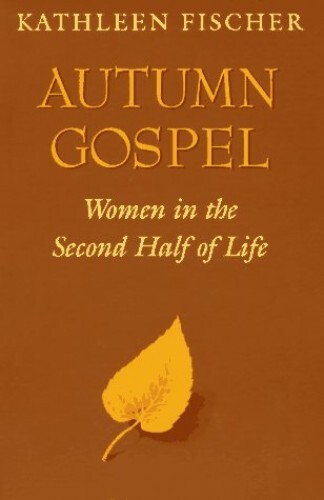 Autumn Gospel: Women in the Second ... by Fischer, Kathleen Paperback ...