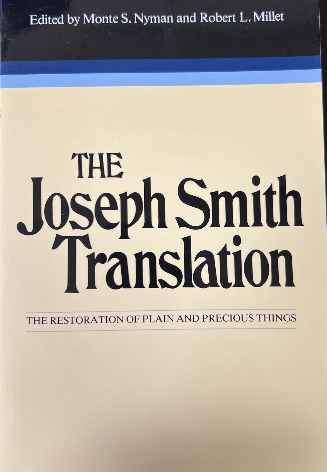 Joseph Smith Translation Restoration of Plain Precious Things LDS ...