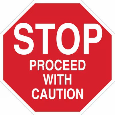BRADY 124561 Stop, Stop Proceed With Caution, 24 in x 24 in, Octagon ...