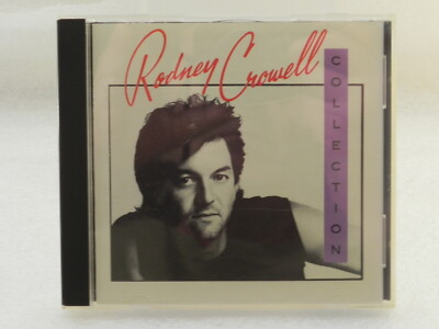 The Rodney Crowell Collection - Audio CD By Rodney Crowell 75992596527 ...