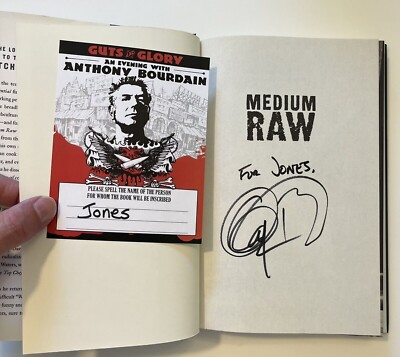 Anthony Bourdain - Medium Raw - Signed 1st/6th Print - HC/DJ VG - W Event Ticket 9780061718946| eBay
