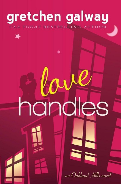 Love Handles (A Romantic Comedy) von Gretchen Galway (2013, Taschenbuch ...
