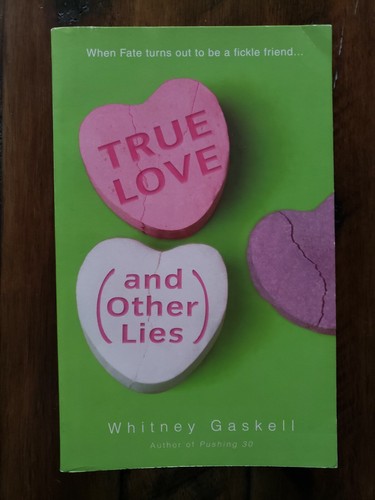 True Love (and Other Lies) ~ Whitney Gaskell 9780553382259| eBay