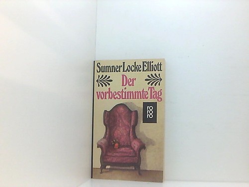 Der vorbestimmte Tag Roman Sumner Locke Elliott: | eBay