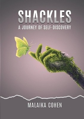 Shackles A Journey of Self-Discovery by Malaika Cohen Paperback Book ...
