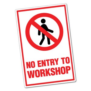 Warning No Entry To Workshop Sticker Decal Safety Sign Car Vinyl ...