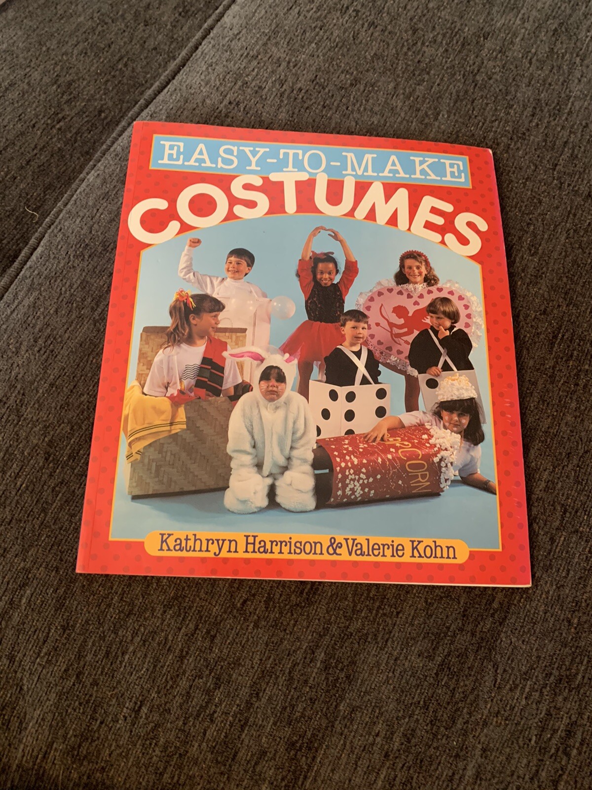 Easy-to-Make Costumes by Valerie Kohn and Kathryn Harrison (1993, Trade ...