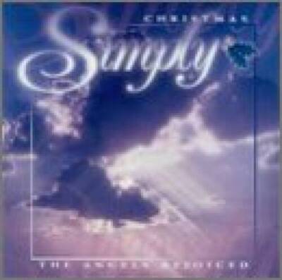 Angels Rejoiced - Audio CD By Simply Christmas - VERY GOOD | eBay