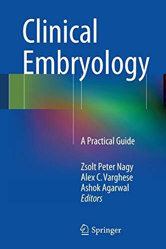 Clinical Embryology: A Practical Guide, Nagy, Varghese, Agarwal ...