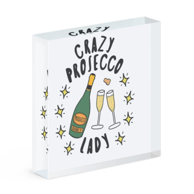 Crazy Prosecco Lady Stars Acrylic Photo Block Frame Funny Joke Mum ...
