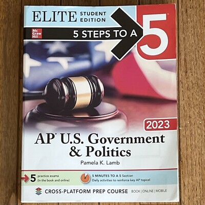 2023 - 5 Steps to a 5: AP U.S. Government & Politics, Elite Student ...