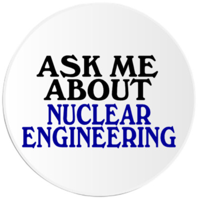 Ask Me About Nuclear Engineering - 25 Pack Circle Stickers 3 Inch | eBay