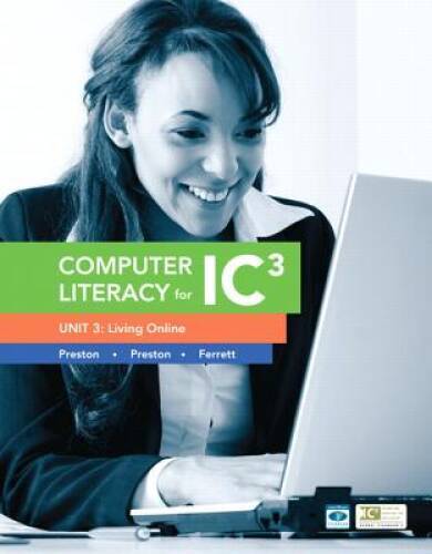 Computer Literacy for IC3 Unit 3: Living Online (2nd Edition) (Computers - GOOD 9780133028607 | eBay