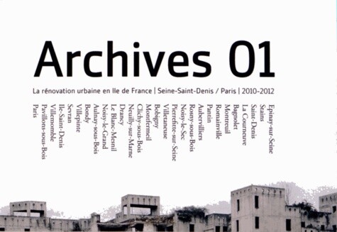 Archives 01 : La rénovation urbaine en Ile-de-France, Seine-Saint-Denis ...