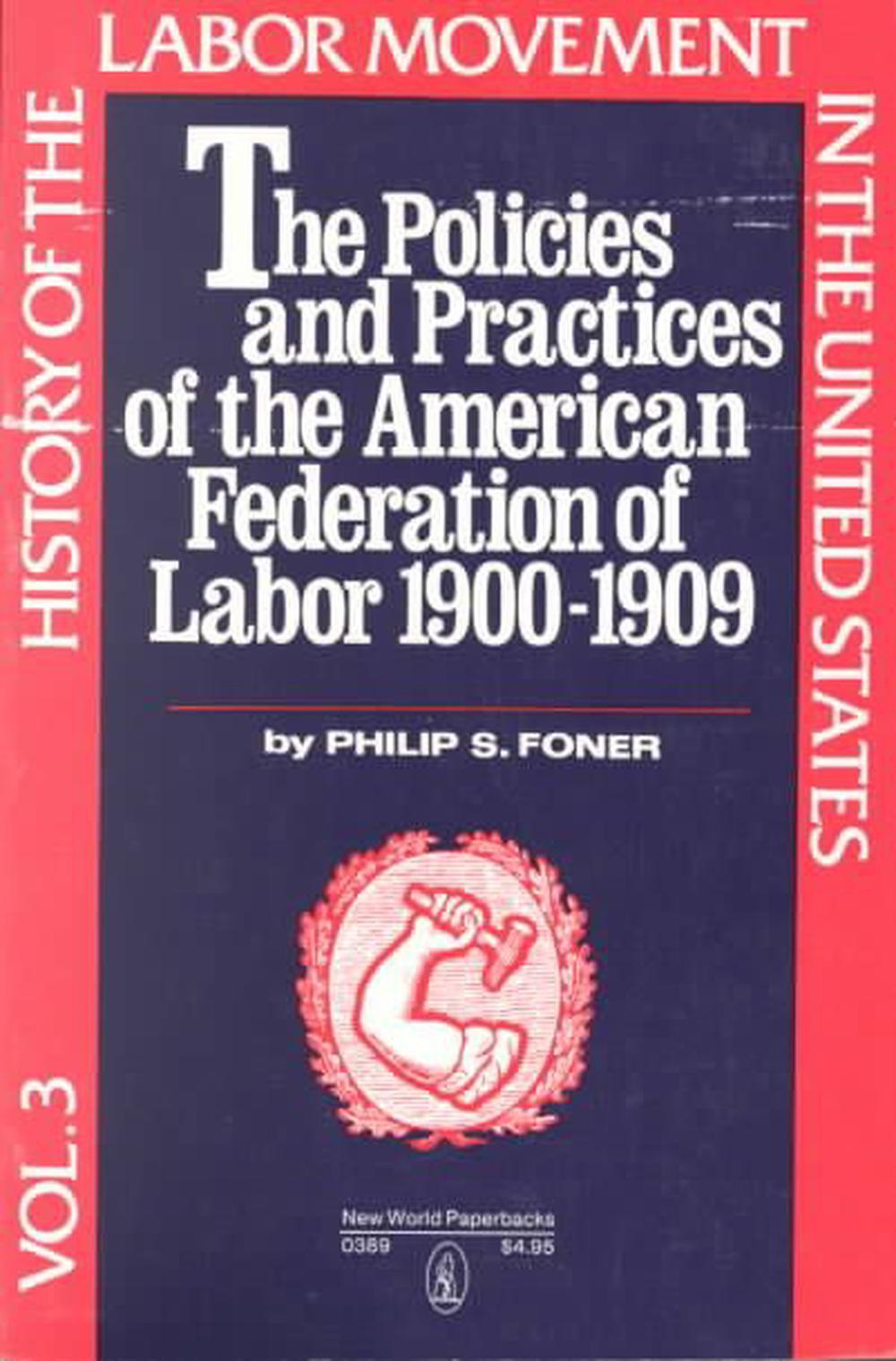 History of the Labour Movement in the United States by Philip Sheldon ...