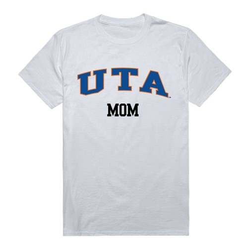 University of Texas Arlington Mavericks UTA Mom Mother NCAA Cotton Tee ...