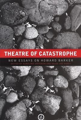 Theatre of Catastrophe : New Essays on Howard Barker by David Ian Rabey ...