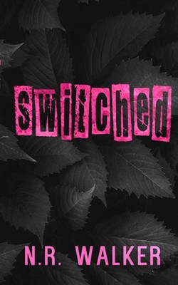 Switched - Alternative Cover by N.R. Walker Paperback Book ...