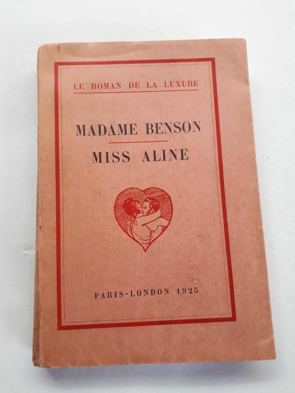 1925 LE ROMAN DE LA LUXURE. MADAME BENSON MISS ALINE. PARIS-LONDON ...