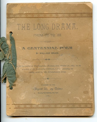 1883 Wallace Bruce "The Long Drama, From '76 to '83" A Centennial Poem ...