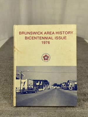 Brunswick Area History Bicentennial Issue By Archadean Storer ...