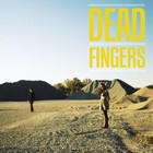 Dead Fingers, Dead Fingers, Good 895102002676| eBay